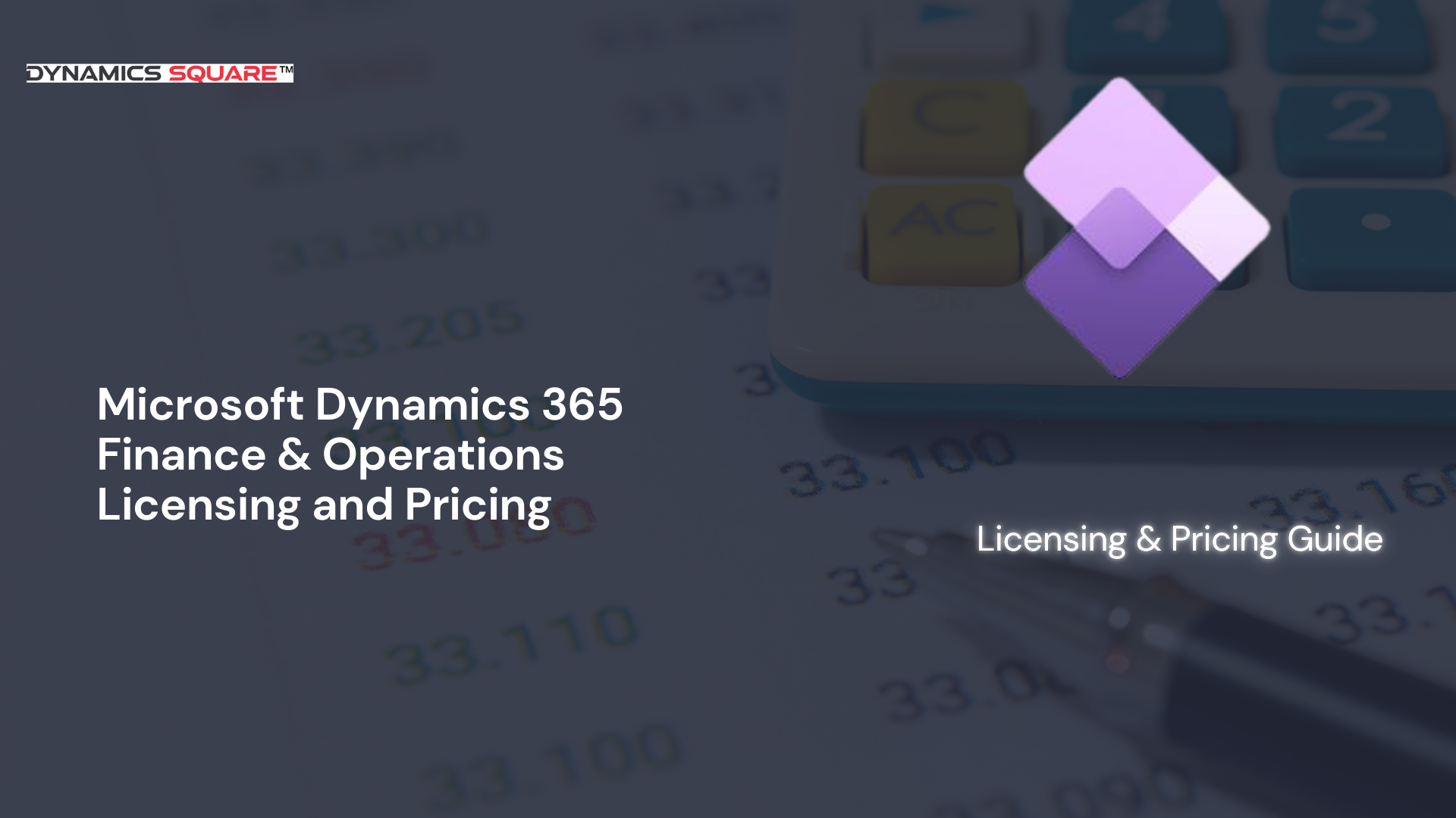 Dynamics 365 Finance and Operations Licensing & Pricing Canada | Guide